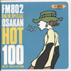 FM802 BIG10 SPECIAL～OSAKAN HOT 100 BEAT COLLECTION [廃盤] - CDJournal