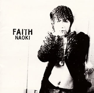 NAOKI / FAITH - CDJournal