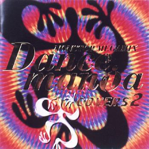 ダンスマニア・カバーズ2 [廃盤] - CDJournal.com