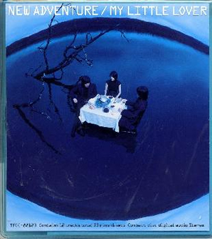 MY LITTLE LOVER / NEW ADVENTURE - CDJournal