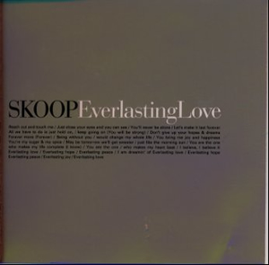 SKOOP / Everlasting Love - CDJournal