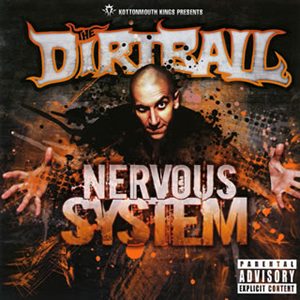THE DIRTBALL / NERVOUS SYSTEM - CDJournal