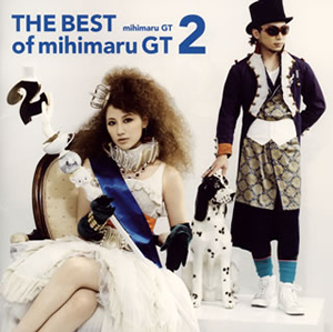 mihimaru GT / THE BEST of mihimaru GT 2 - CDJournal
