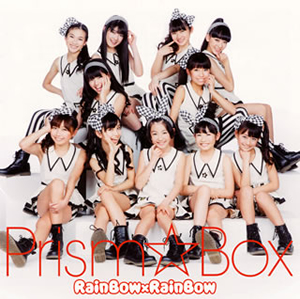 Prism☆Box / RainBow×RainBow [CD+DVD] - CDJournal