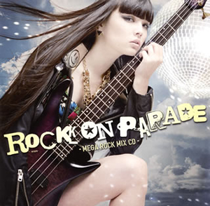 DJ MINORU KATAHIRA / ROCK ON PARADE-MEGA ROCK MIX CD- - CDJournal