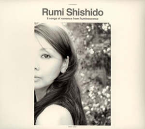 Rumi Shishido / Ruminescence [デジパック仕様] - CDJournal