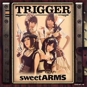 sweet ARMS / TRIGGER [CD+DVD] [限定] - CDJournal
