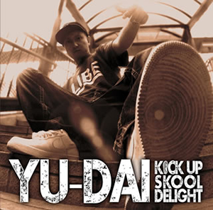 YU-DAI / KICK UP SKOOL DELIGHT - CDJournal