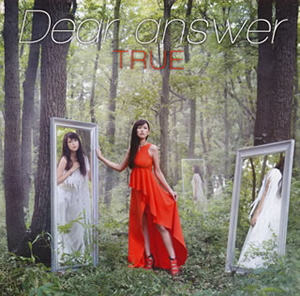 TRUE / Dear answer [CD+DVD] - CDJournal