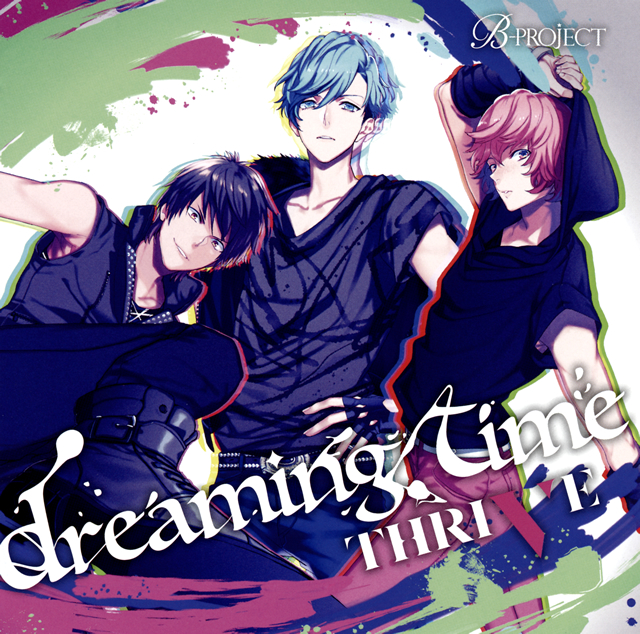 THRIVE / 「B-project」～dreaming time - CDJournal