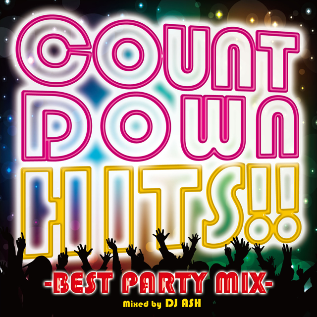 DJ ASH / COUNTDOWN HITS!!-BEST PARTY MIX- - CDJournal