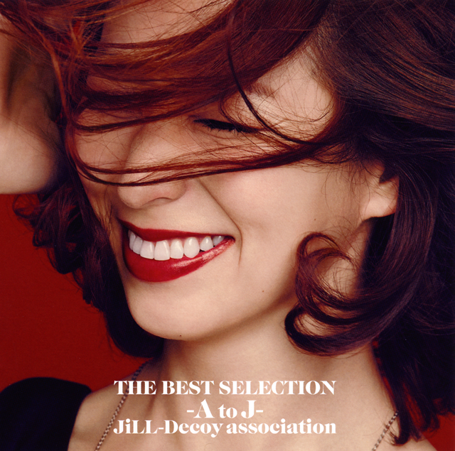 JiLL-Decoy association / THE BEST SELECTION-A to J- - CDJournal