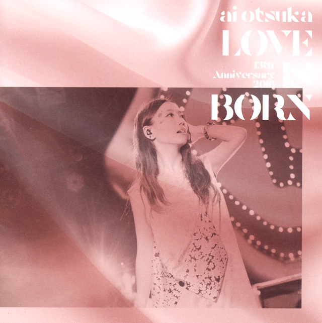 大塚愛 / LOVE IS BORN～13th Anniversary 2016～ [2CD] - CDJournal
