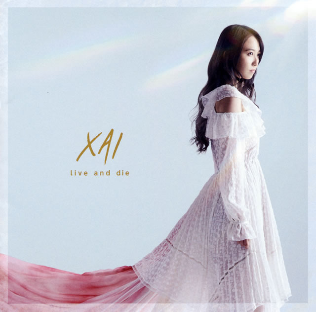 XAI / live and die(アーティスト盤) - CDJournal.com