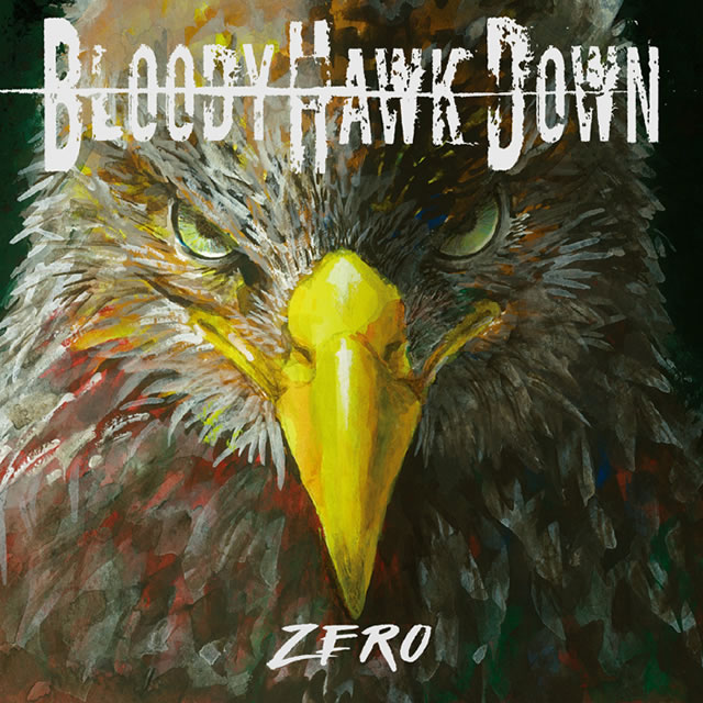BLOODY HAWK DOWN / zero - CDJournal