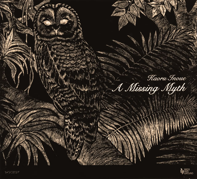 Kaoru Inoue / A Missing Myth [紙ジャケット仕様] [再発] - CDJournal