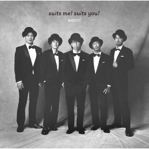 wacci / suits me! suits you! [Blu-ray+CD] [限定] - CDJournal