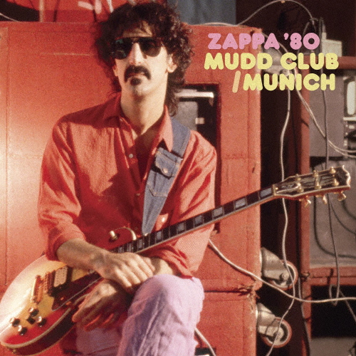 フランク・ザッパ / ZAPPA 80:マッド・クラブ / ミュンヘン [紙ジャケット仕様] [3CD] [SHM-CD] - CDJournal