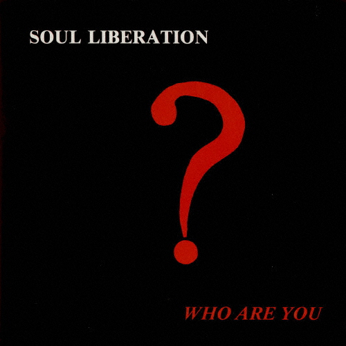 SOUL LIBERATION / WHO ARE YOU?(10月中旬～10月下旬発売予定) - CDJournal