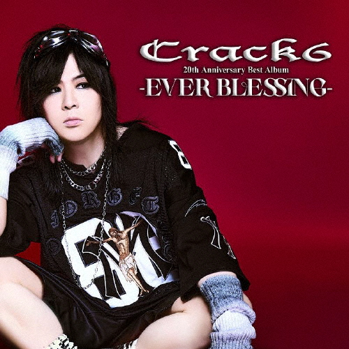 Crack6 / EVER BLESSING - CDJournal
