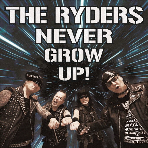 THE RYDERS / NEVER GROW UP! - CDJournal