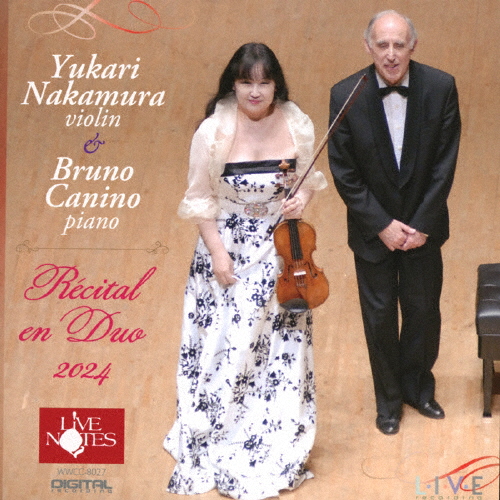 デュオ・リサイタル2024 中村ゆかり(vn) ブルーノ・カニーノ(p) - CDJournal