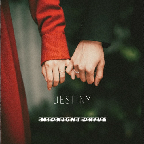 MIDNIGHT DRIVE / DESTINY - CDJournal