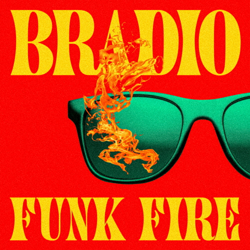 BRADIO / FUNK FIRE - CDJournal