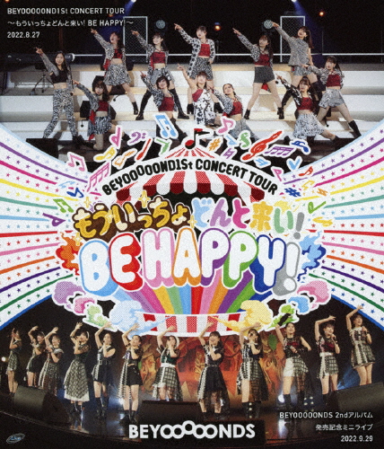 BEYOOOOONDS/BEYOOOOOND1St CONCERT TOUR～もういっちょどんと来い!BE HAPPY!～〈2枚組〉 [Blu-ray] - CDJournal