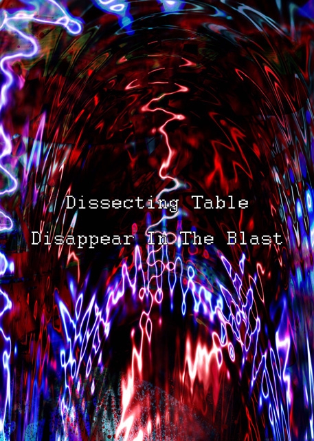 Dissecting Table、『Disappear In The Blast』リリース - CDJournal ニュース