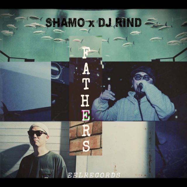 SHAMO×DJ RIND、「FATHERS」MV公開 - CDJournal ニュース